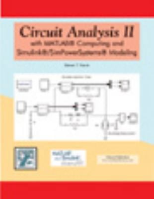 Pre-Owned Circuit Analysis II with MATLAB Computing and Simulink / SimPowerSystems Modeling ...