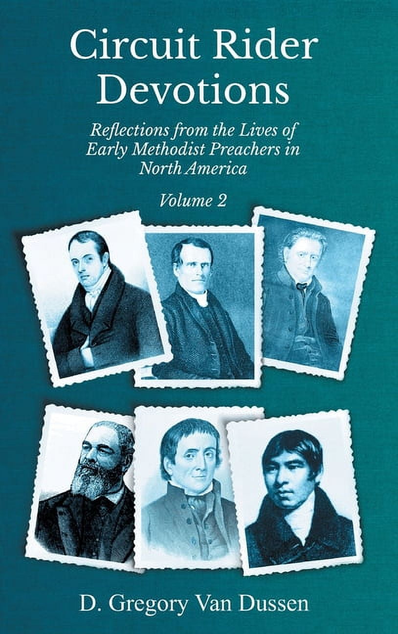 Circuit Rider Devotions, Reflections from the Lives of Early Methodist ...