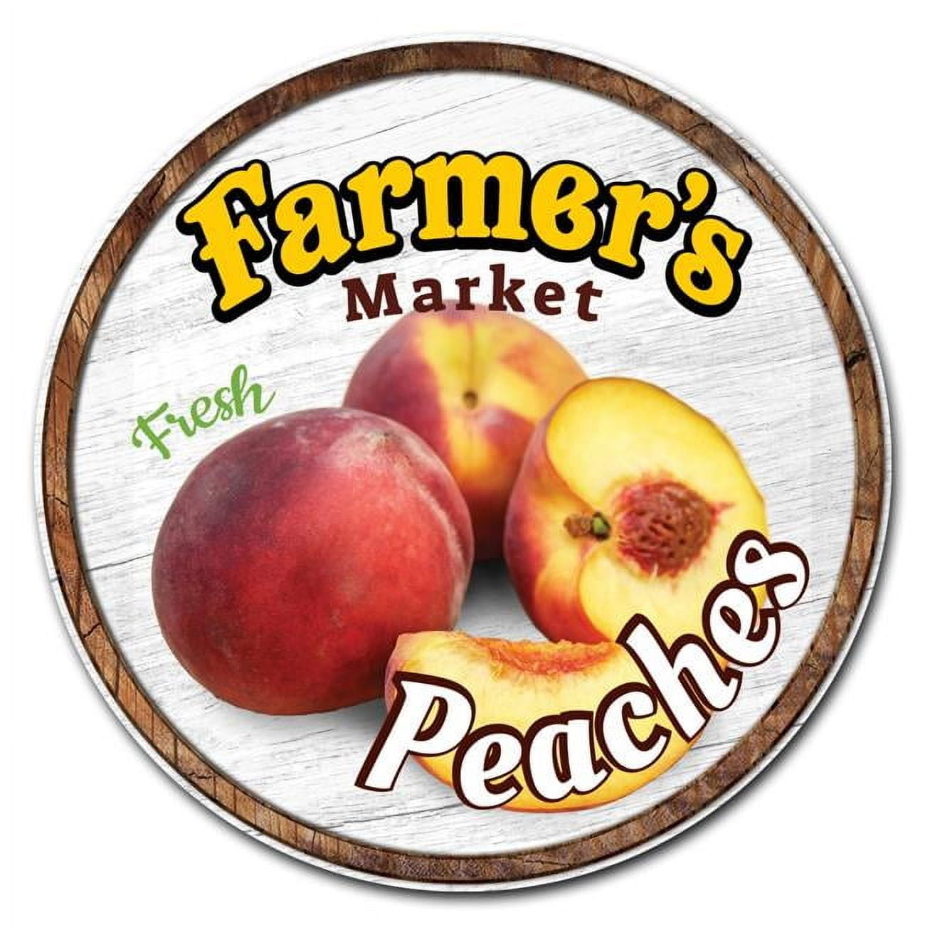 Circular Rigid Plastic Sign for 12 in. Tall - Farmers Market Peaches - Walmart.com