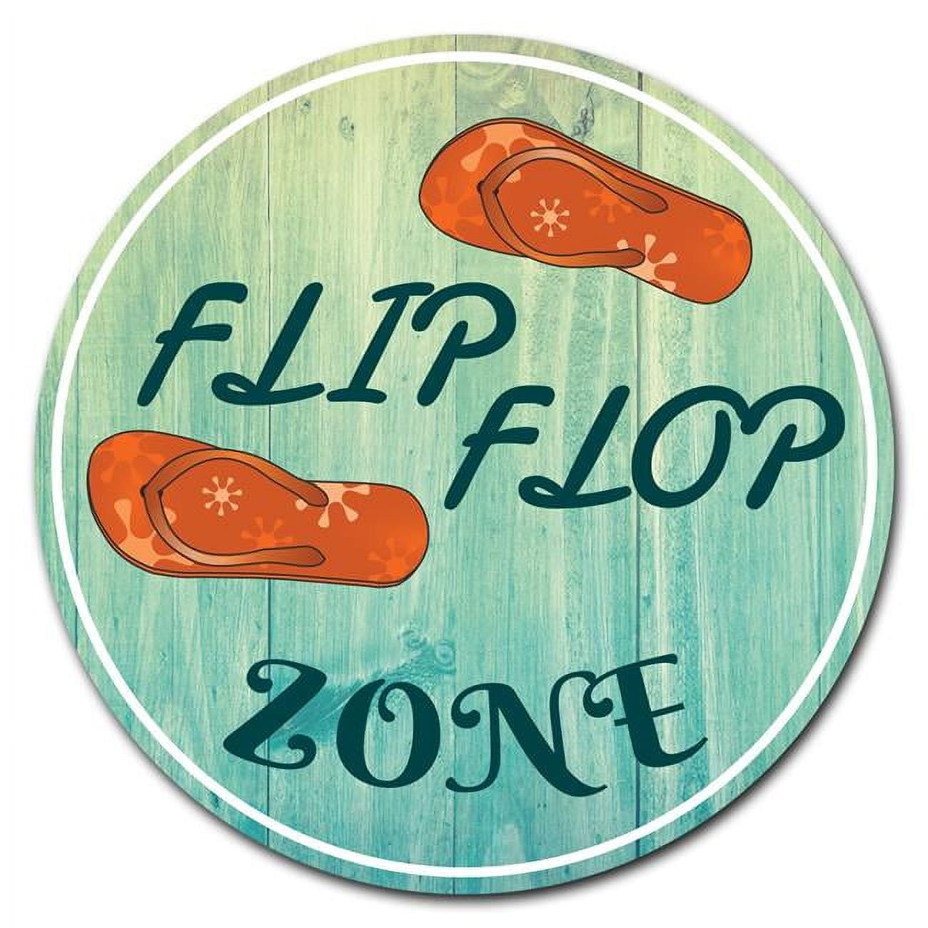 Circular Rigid Plastic Sign for 12 in. Tall - Flip Flop Zone - Walmart.com