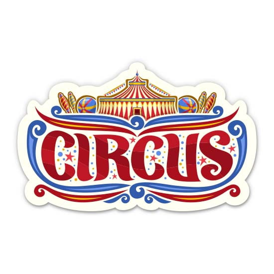 Circus - 3" Vinyl Sticker - For Car Laptop Water Bottle Phone ...