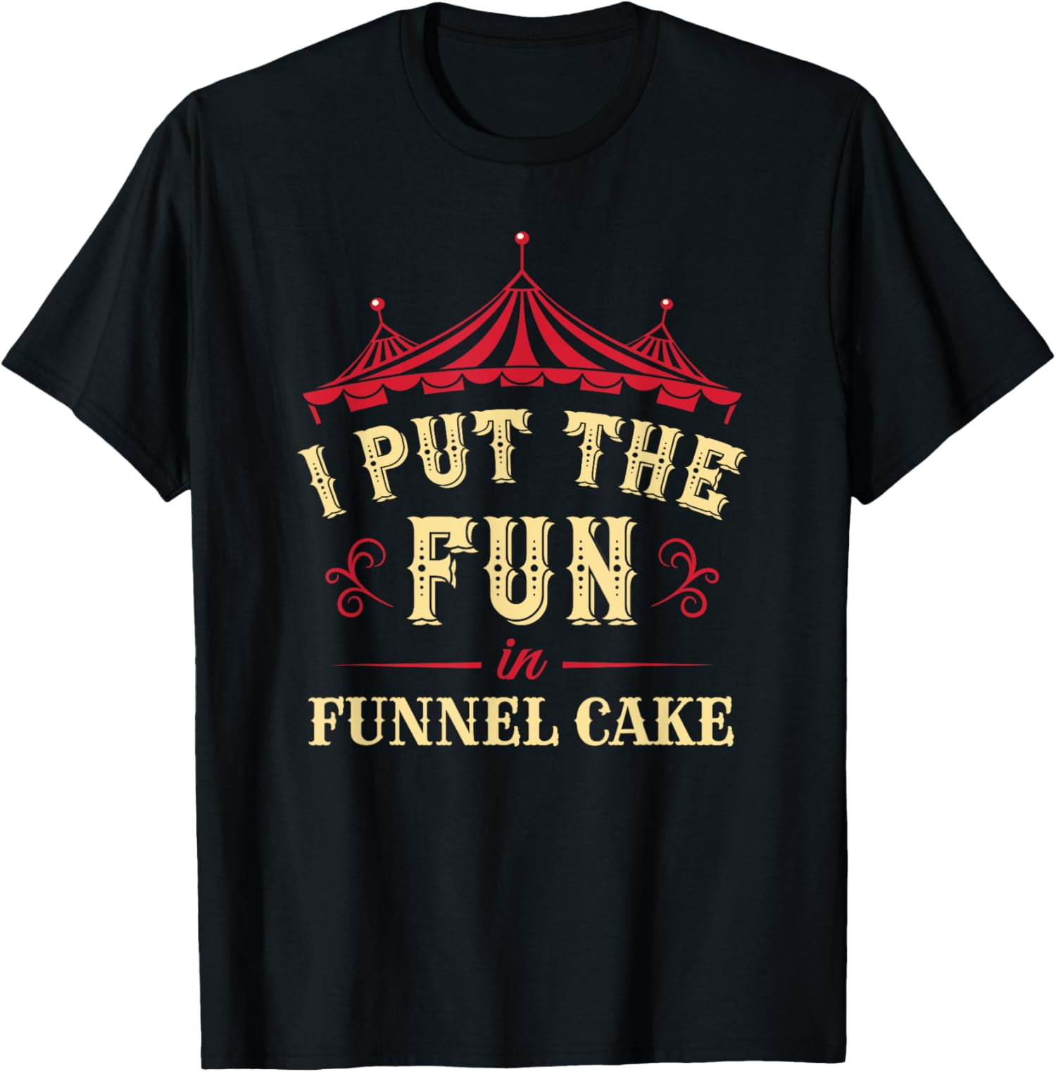 Circus Carnival Funnel Cake Funny T-Shirt - Walmart.com