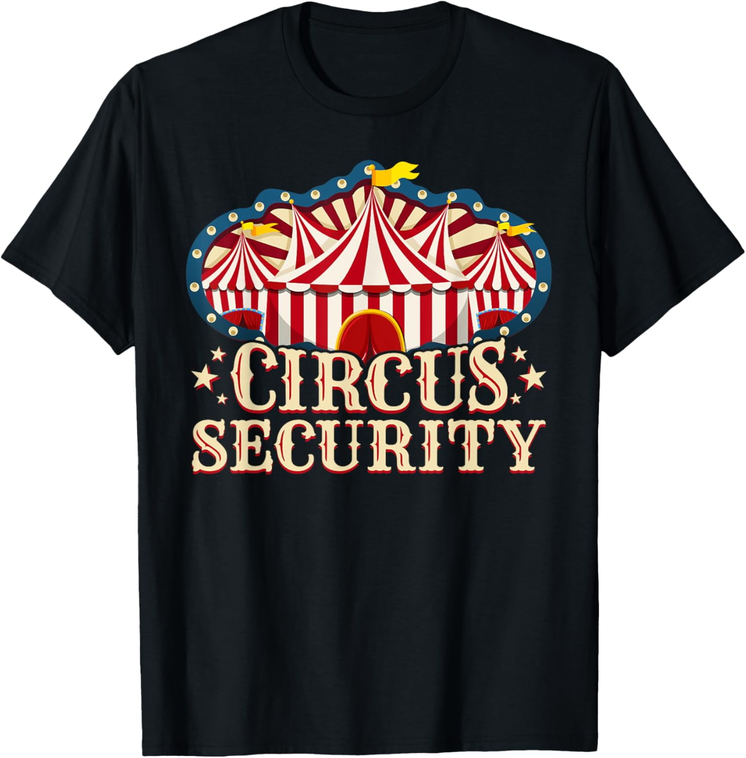 Circus Party - Circus - Circus Security T-Shirt Shirts - Walmart.com