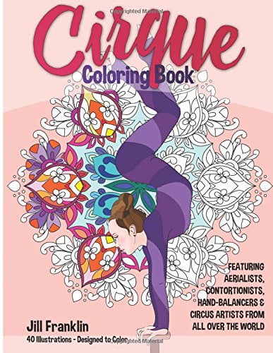Pre-Owned Cirque Coloring Book: Featuring 40 Illustrations of ...