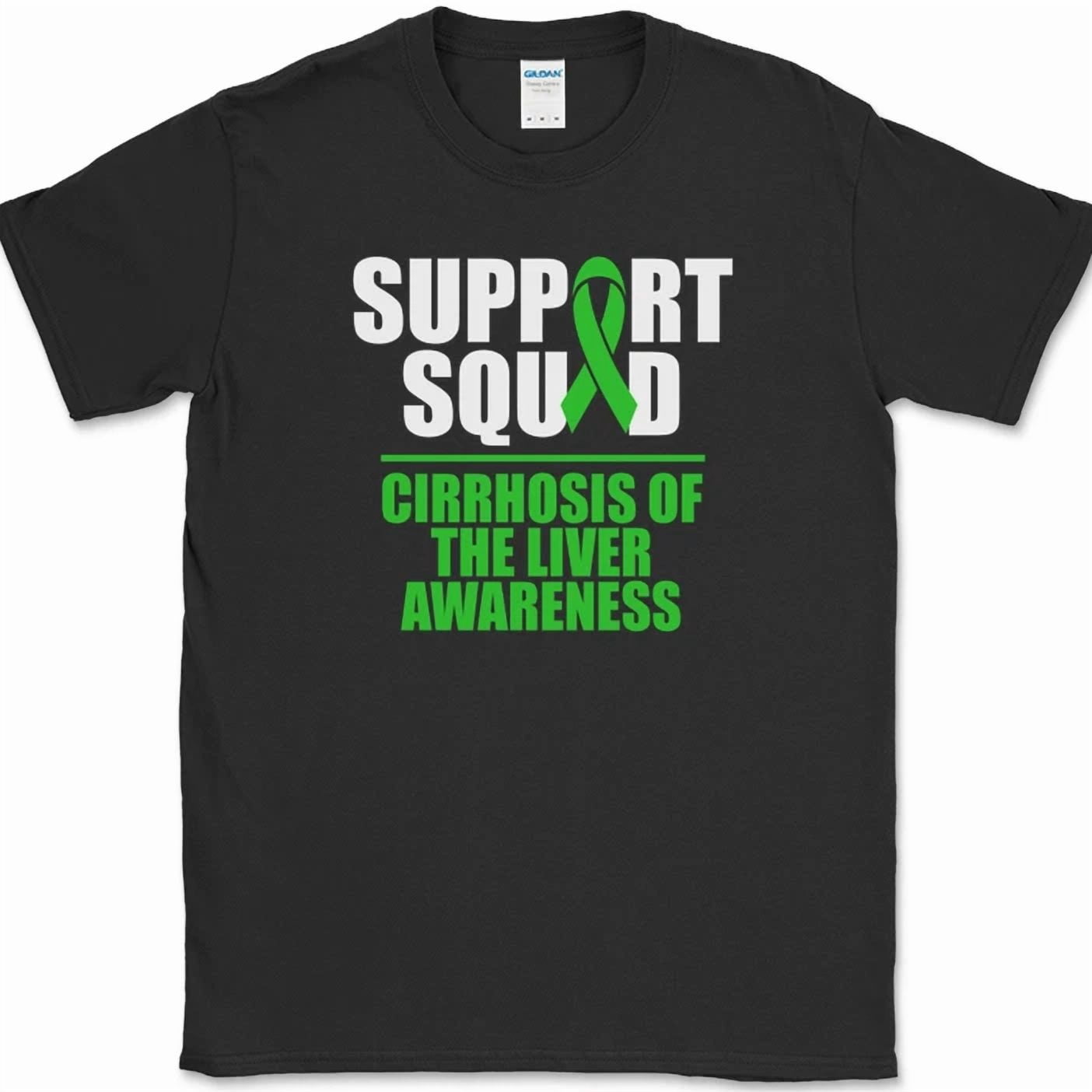 Cirrhosis of the Liver Awareness Support Fundraiser Group Team Unisex T ...