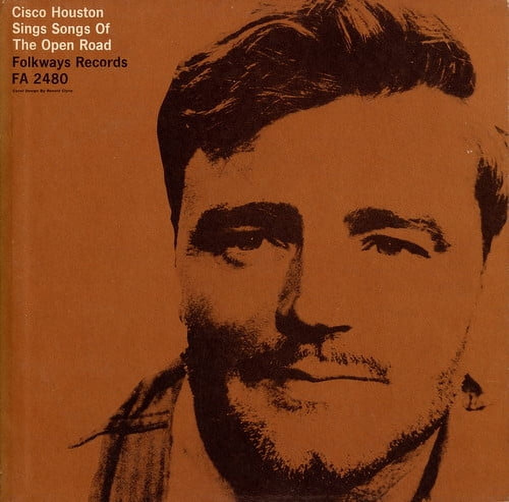 Cisco Houston - Cisco Houston Sings Songs of the Open Road - Music ...