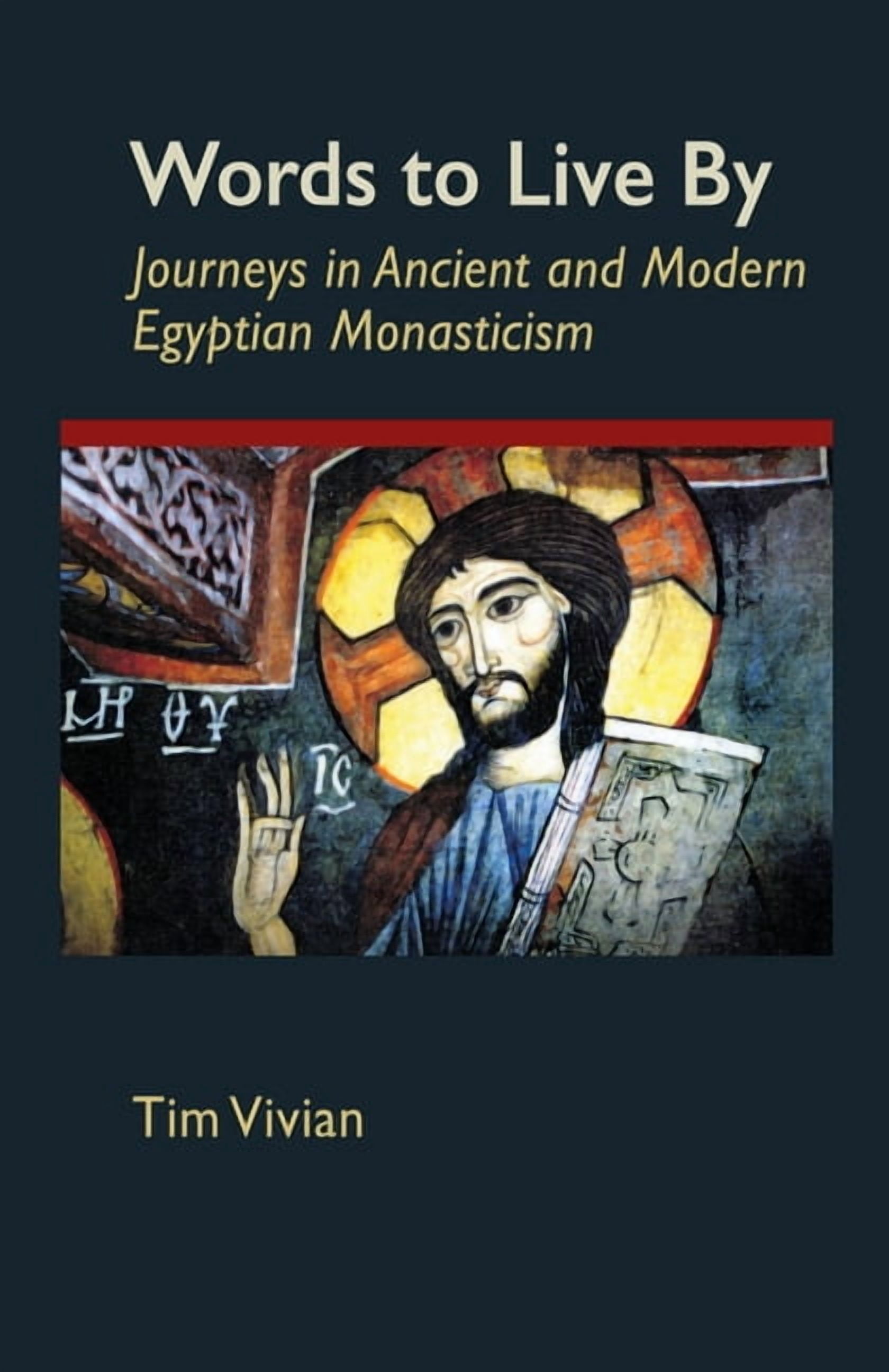 Cistercian Studies Words to Live by: Journeys in Ancient and Modern ...