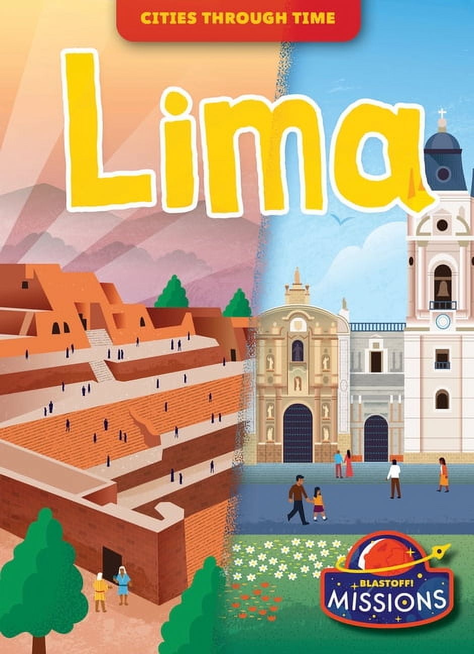 Cities Through Time Lima, (Hardcover) - Walmart.com