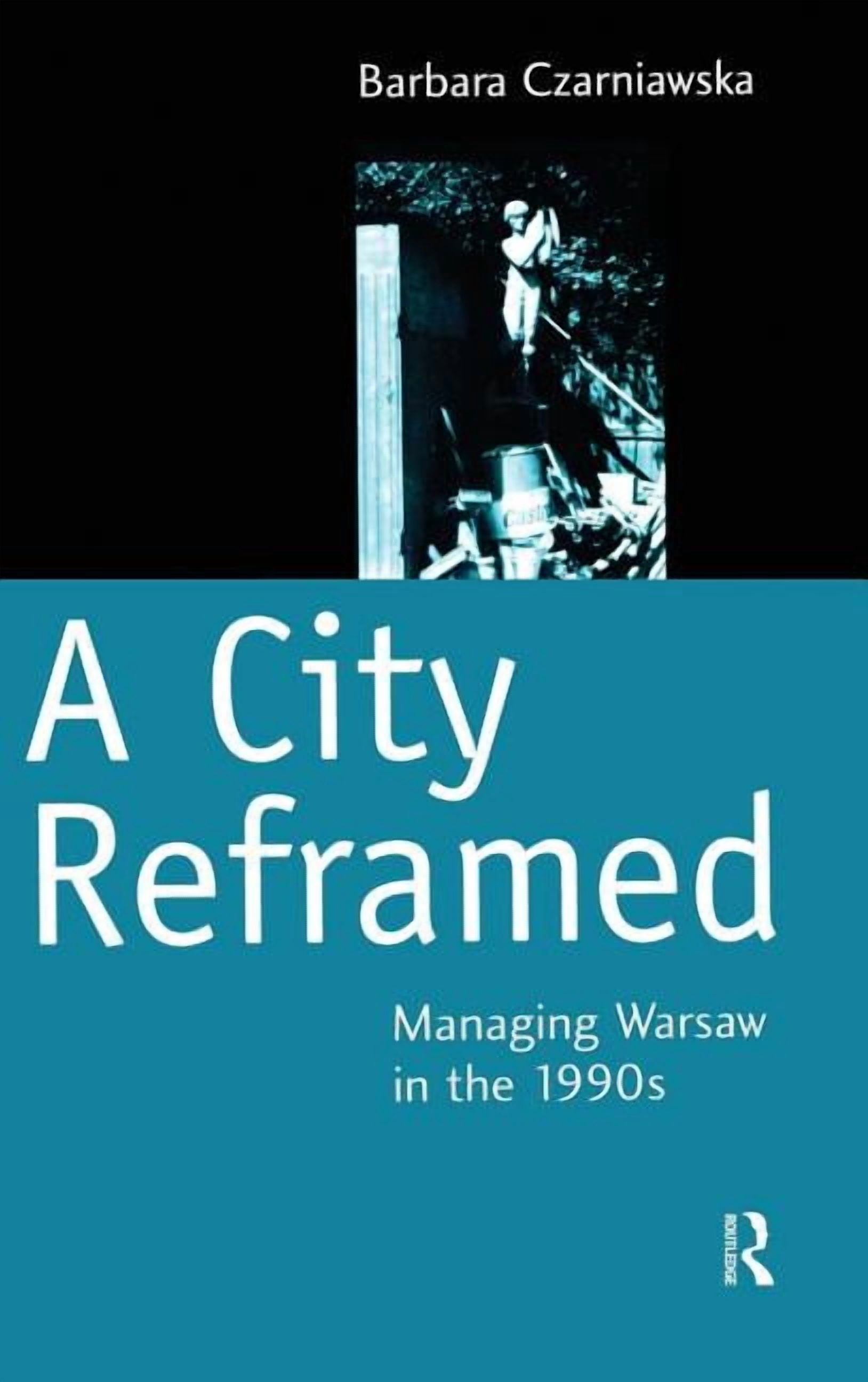 Cities and Regions: Planning, Policy and A City Reframed: Managing ...