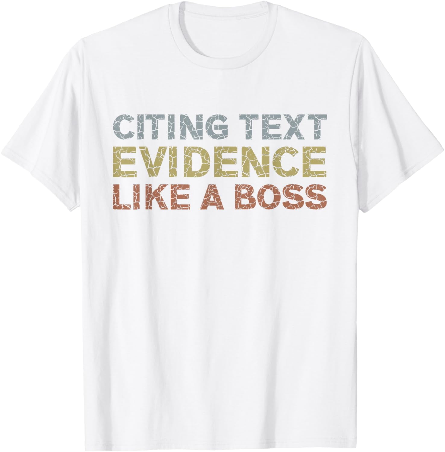 Citing Text Evidence Like A Boss Prove It English Teacher T-Shirt men ...