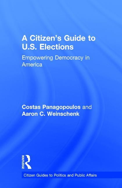 Citizen Guides to Politics and Public Af A Citizen's Guide to U.S ...