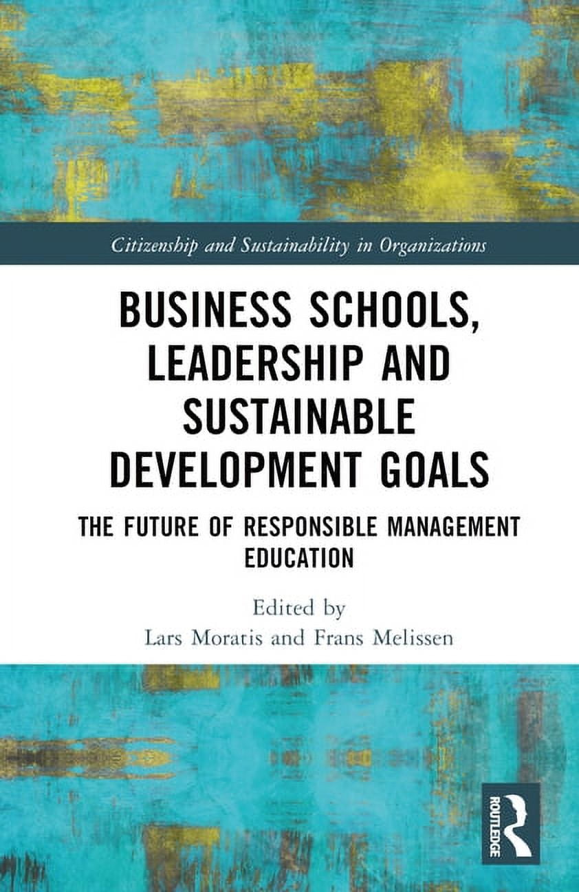 Citizenship and Sustainability in Organizations: Business Schools ...