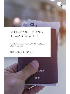Citizenship and Human Rights : From Exclusive and Universal to Global ...