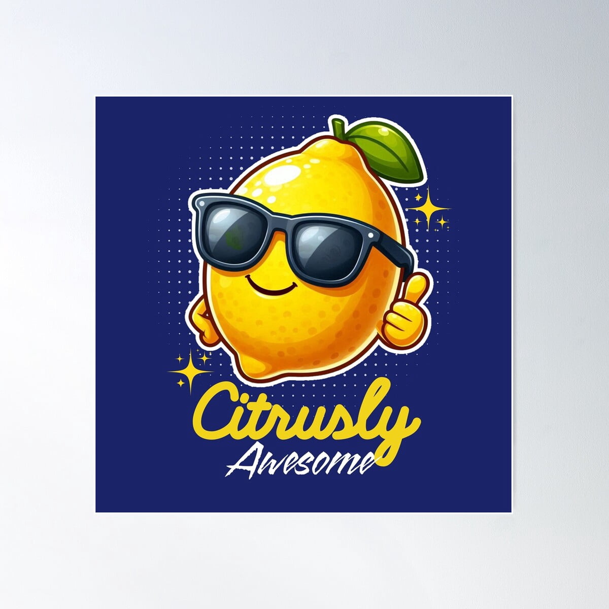 Citrusly Awesome And Cool Lemon Poster Wall Art, Modern Wall Decor For ...