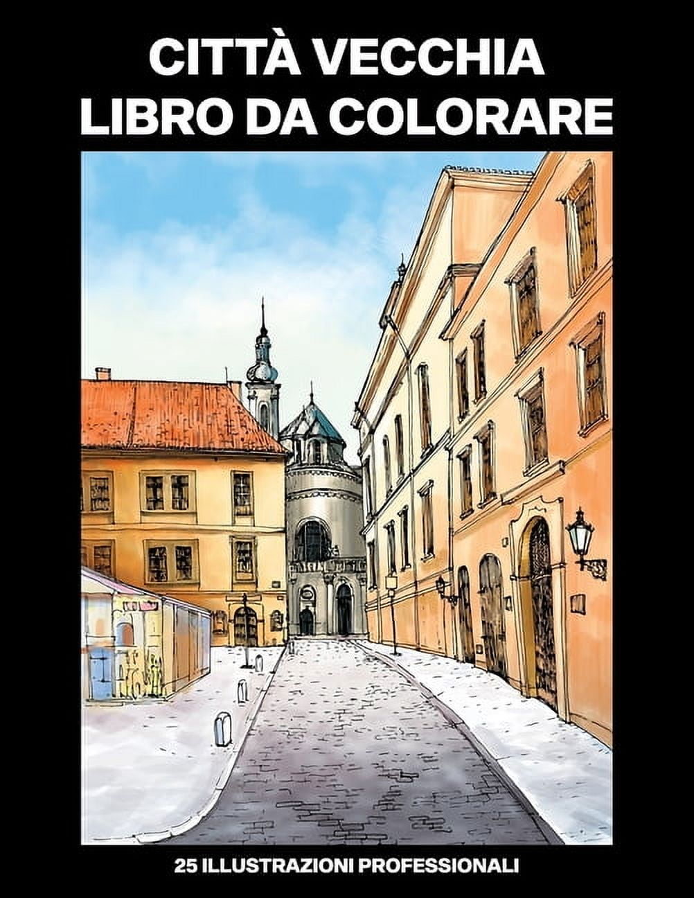 Città Pagine Da Colorare: Città Vecchia Libro da Colorare: Libro da ...
