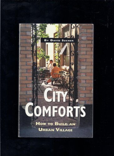Pre-Owned City Comforts: How to Build an Urban Village (Paperback ...