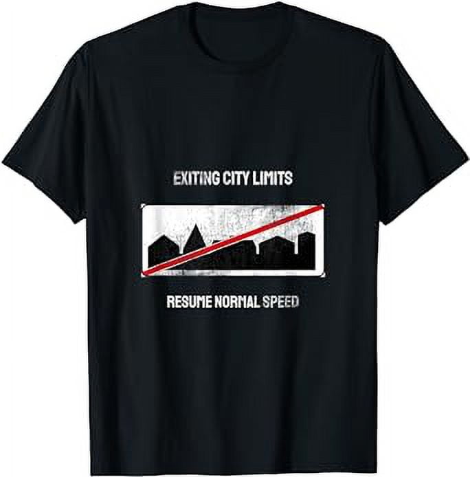 City Limits Ending European Sign Resume Normal Speed T-Shirt - Walmart.com