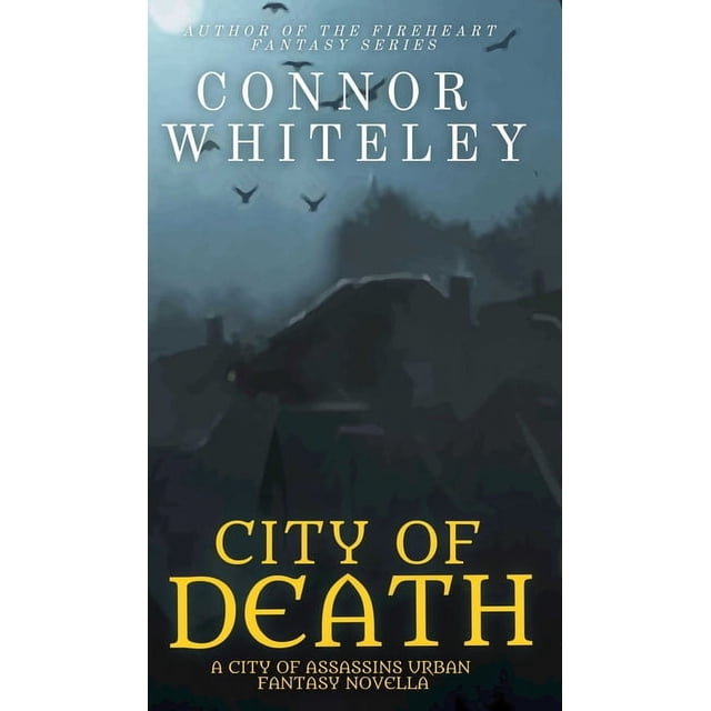 City of Assassins Fantasy Stories City of Death: A City of Assassins ...