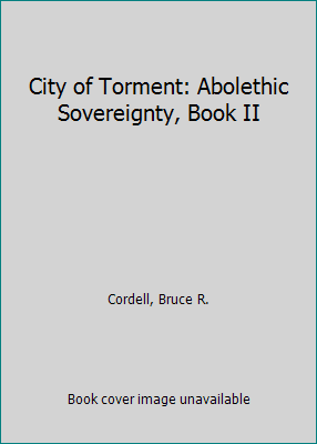 Pre-Owned City of Torment: Abolethic Sovereignty, Book II (Mass Market ...