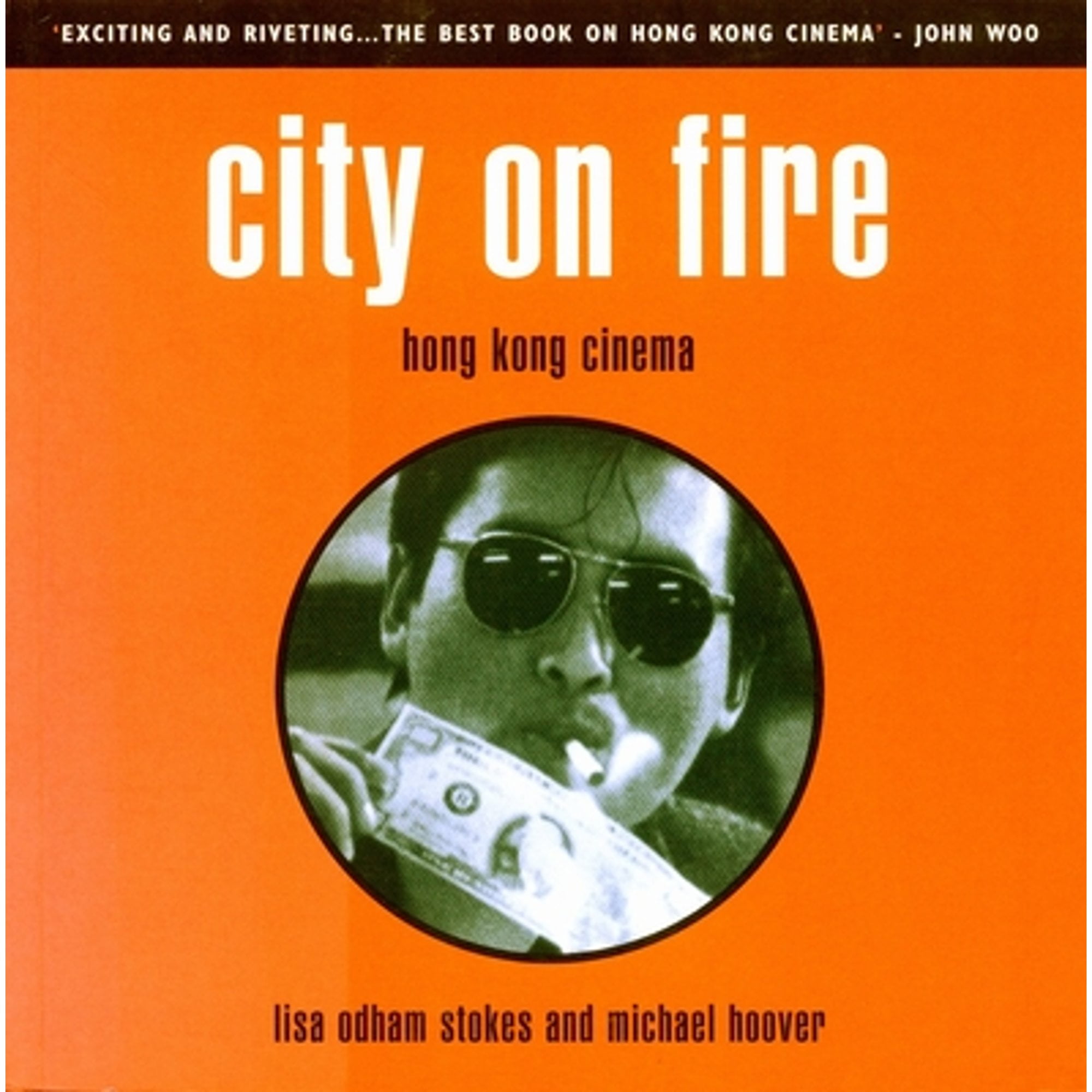 Pre-Owned City on Fire: Hong Kong Cinema Paperback Lisa Tyler, Michael ...