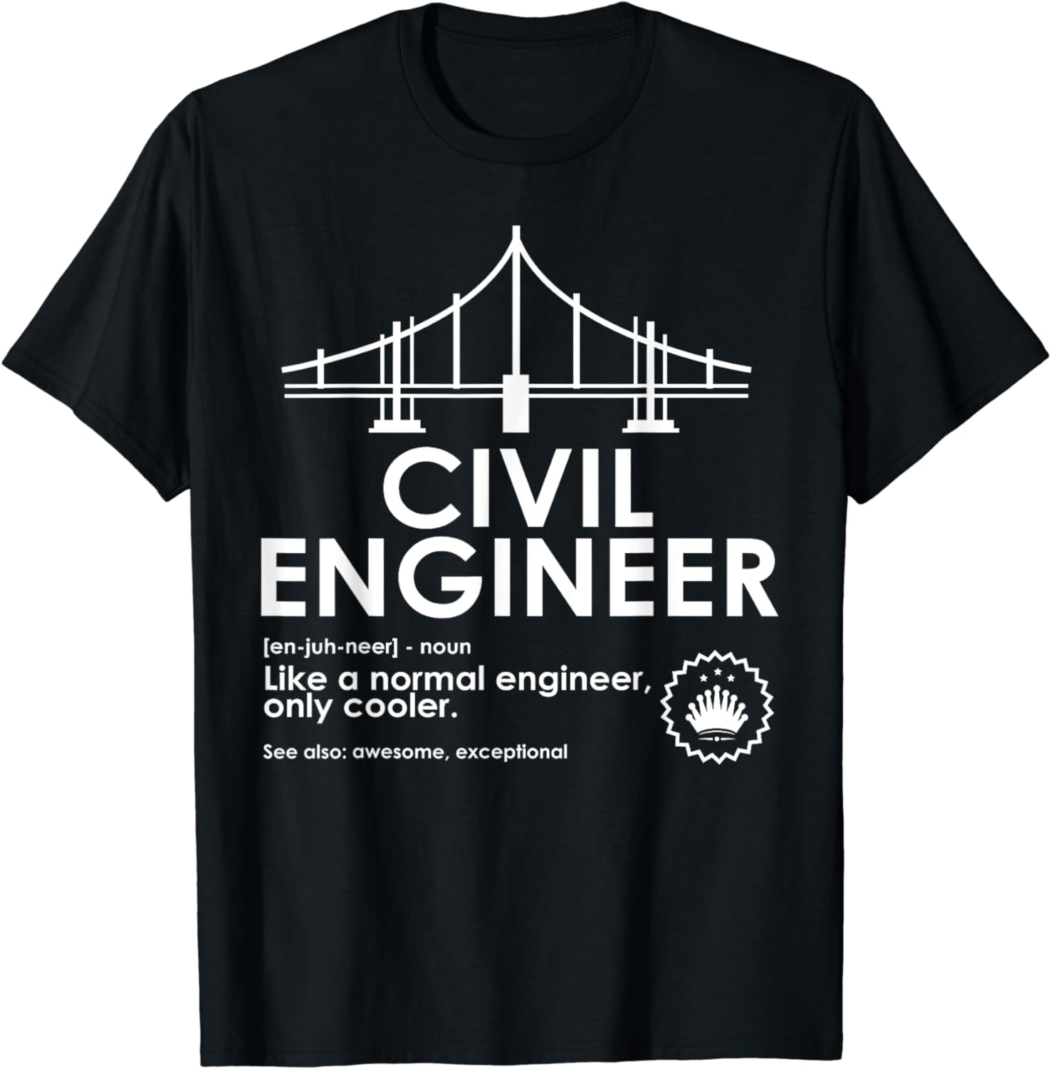 Civil Engineer Definition Funny Engineering Birthday Father T-Shirt ...