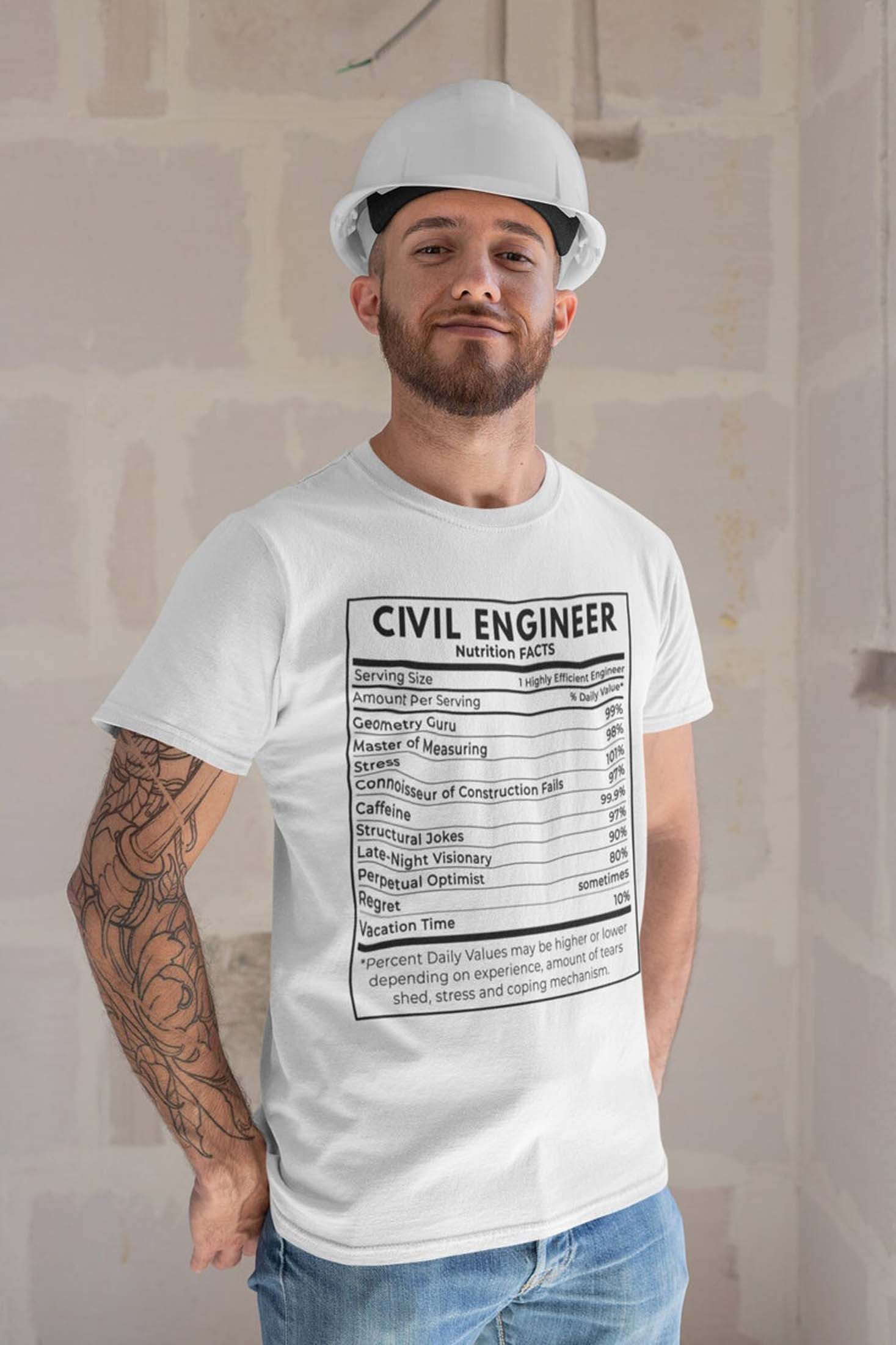 Civil Engineer Funny Nutrifacts - Engineer Nutrition Facts T-Shirt - Engineering- Gifts for ...
