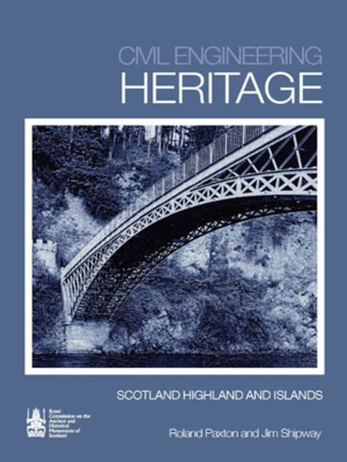 Civil Engineering Heritage: Civil Engineering Heritage Scotland: The ...