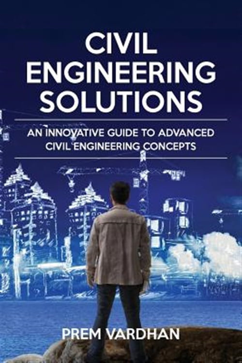 Pre-Owned Civil Engineering Solutions: An Innovative Guide to Advanced ...