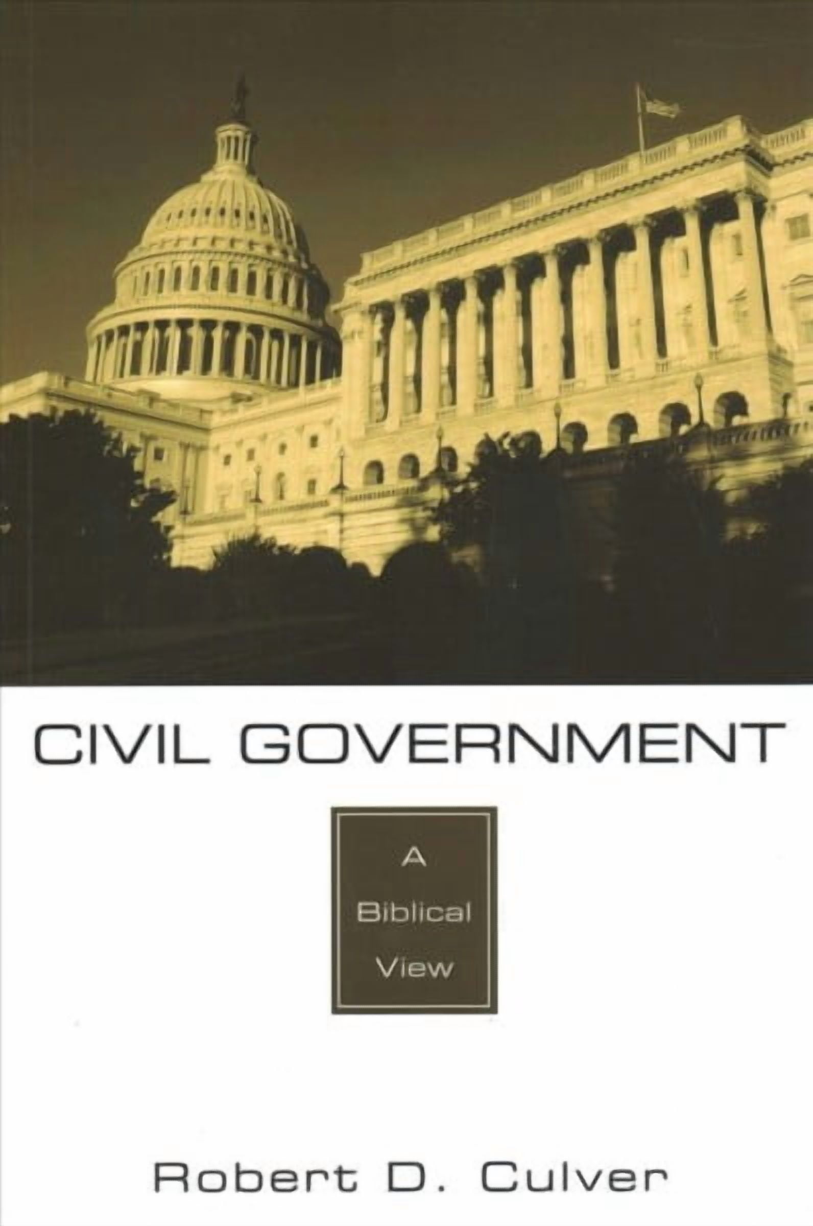Civil Government: A Biblical View (Paperback) - Walmart Business Supplies