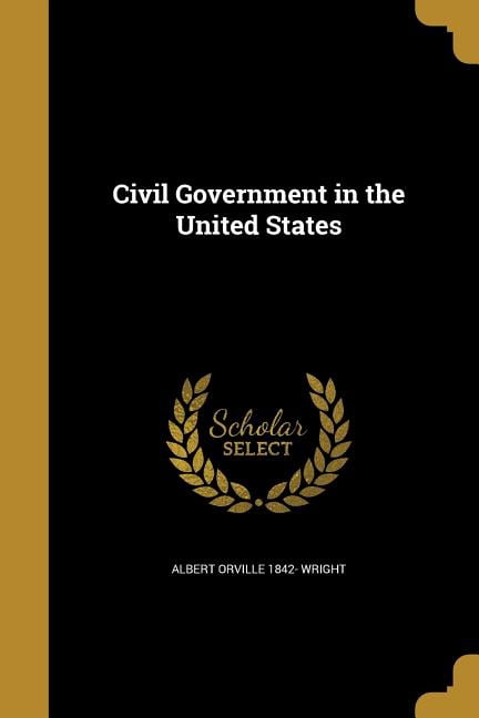 Civil Government in the United States (Paperback) - Walmart.com