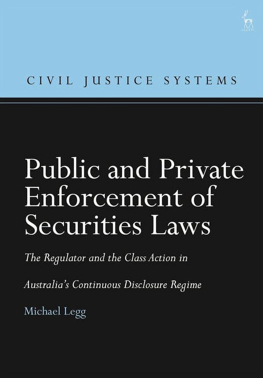 Civil Justice Systems: Public and Private Enforcement of Securities ...