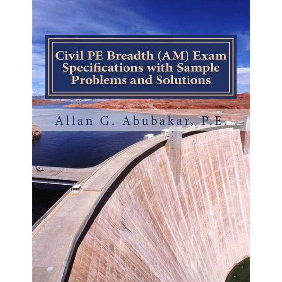 Civil Pe Breadth Am Exam Specifications With Sample Problems and ...