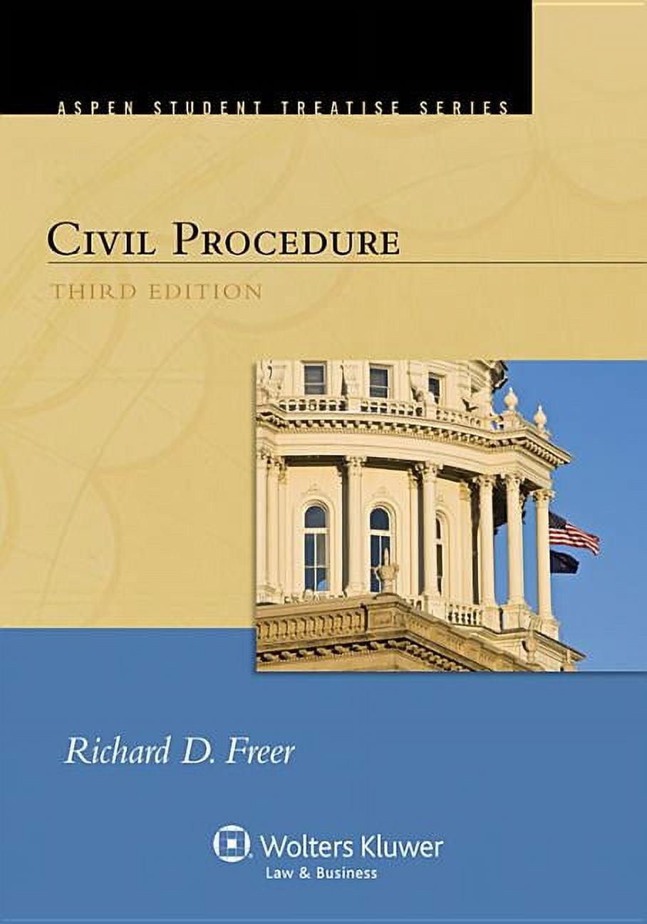 Civil Procedure, Third Edition (Paperback) by Richard D Freer - Walmart.com