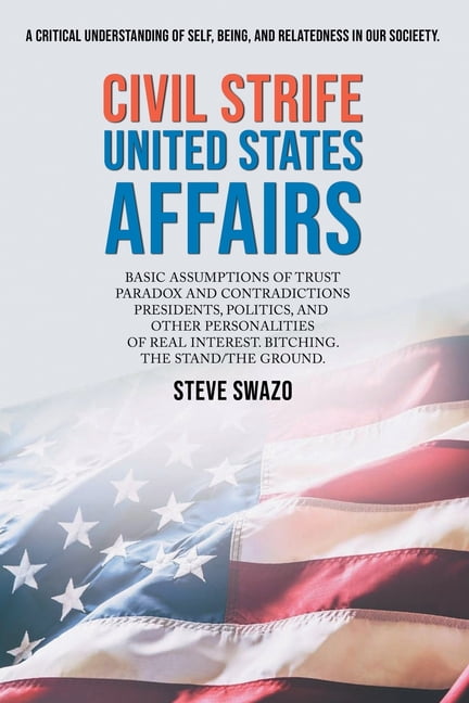 Civil Strife United States Affairs: Basic Assumptions of Trust Paradox ...