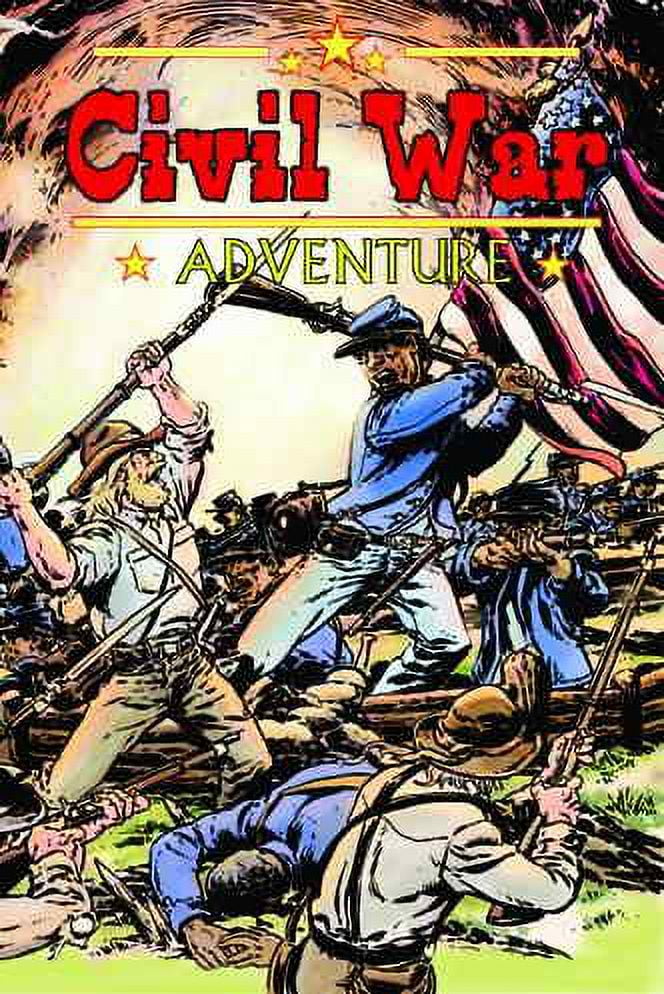 Civil War Adventure #2 VF ; History Graphics Comic Book - Walmart.com