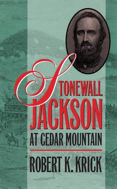 Civil War America Stonewall Jackson at Cedar Mountain, (Paperback ...