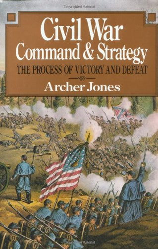 Pre-Owned Civil War Command and Strategy: The Process of Victory and ...