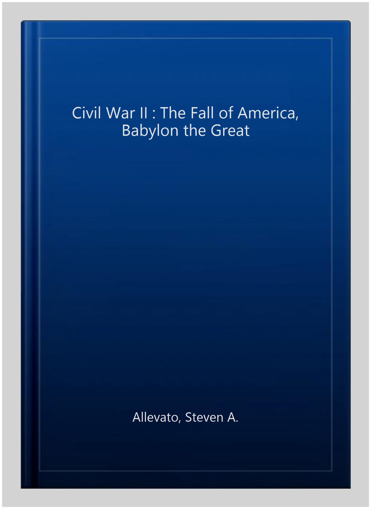 Pre-Owned Civil War II: The Fall of America, Babylon the Great ...