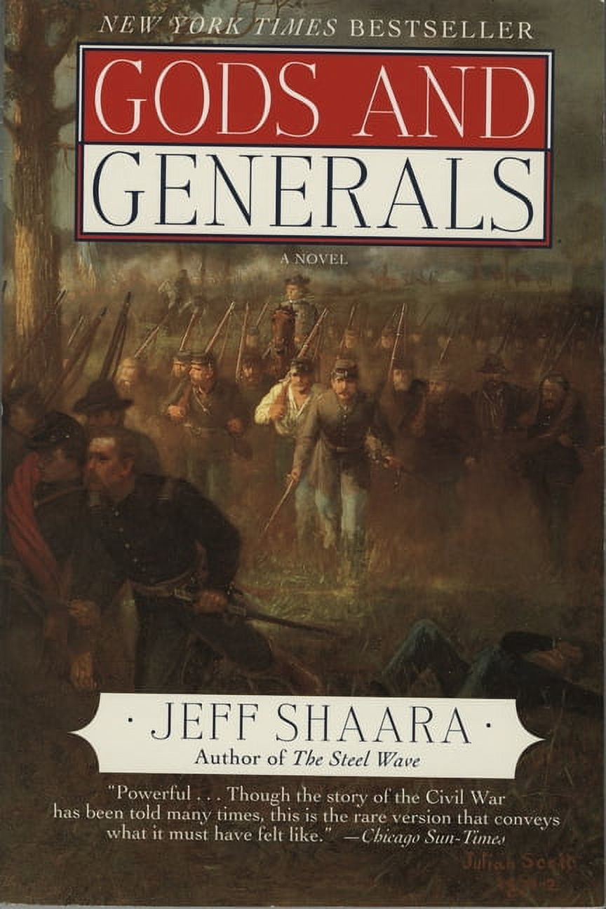 Civil War Trilogy Gods and Generals: A Novel of the Civil War, Book 1 ...