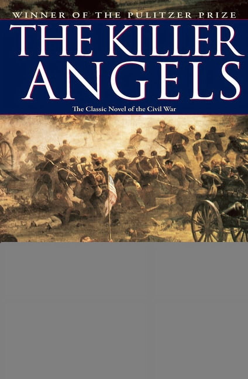 Civil War Trilogy The Killer Angels: The Classic Novel of the Civil War ...