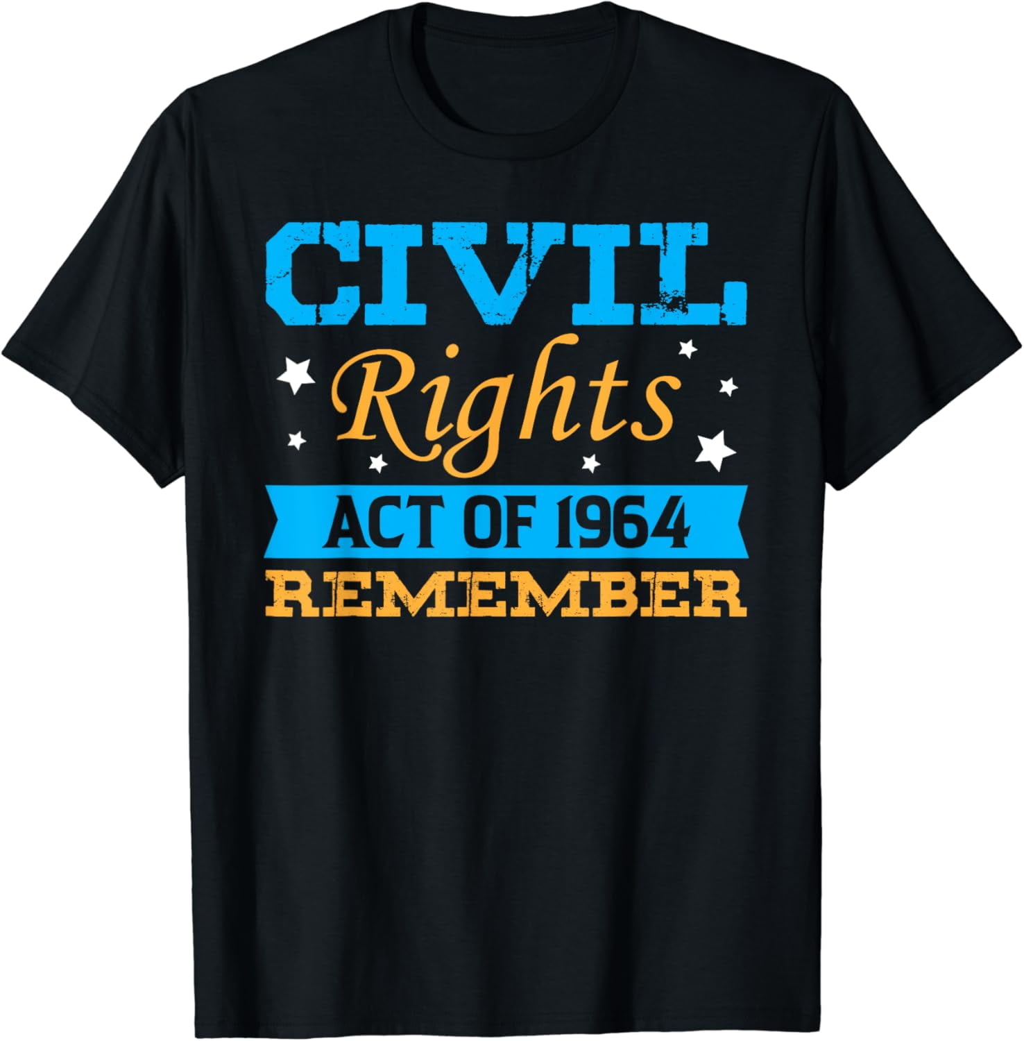 Civil rights act of 1964 remember human history not forget Funny ...