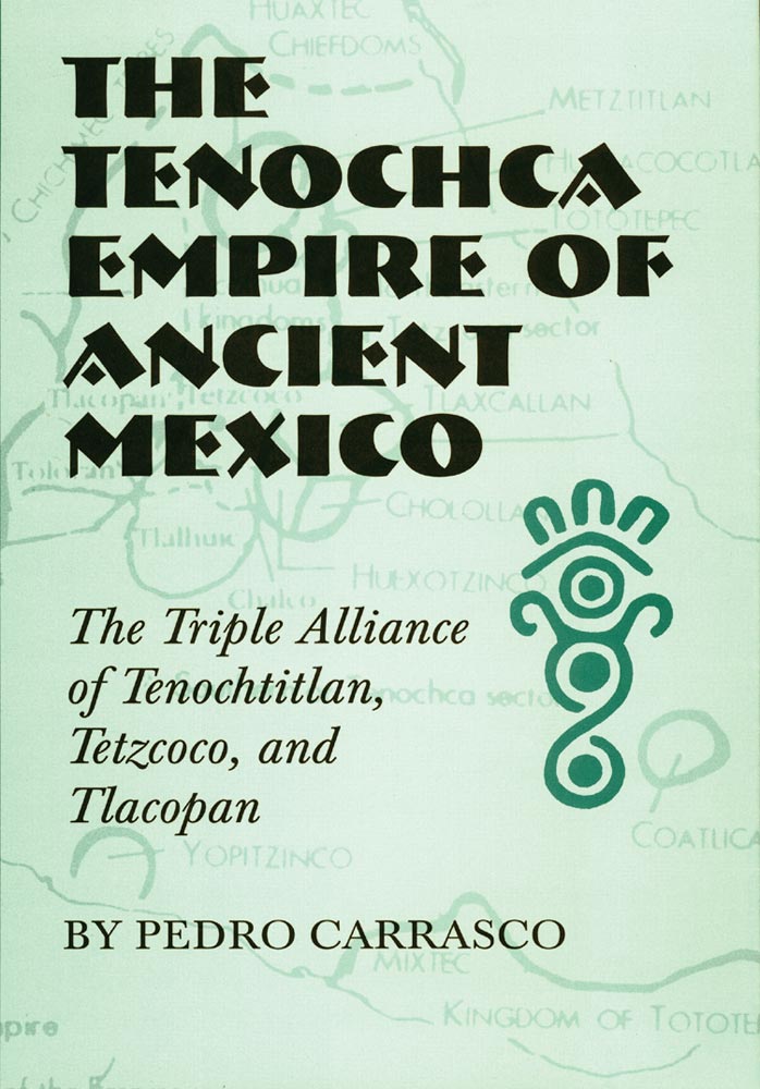 The Civilization of the American Indian Series: The Tenochca Empire of ...