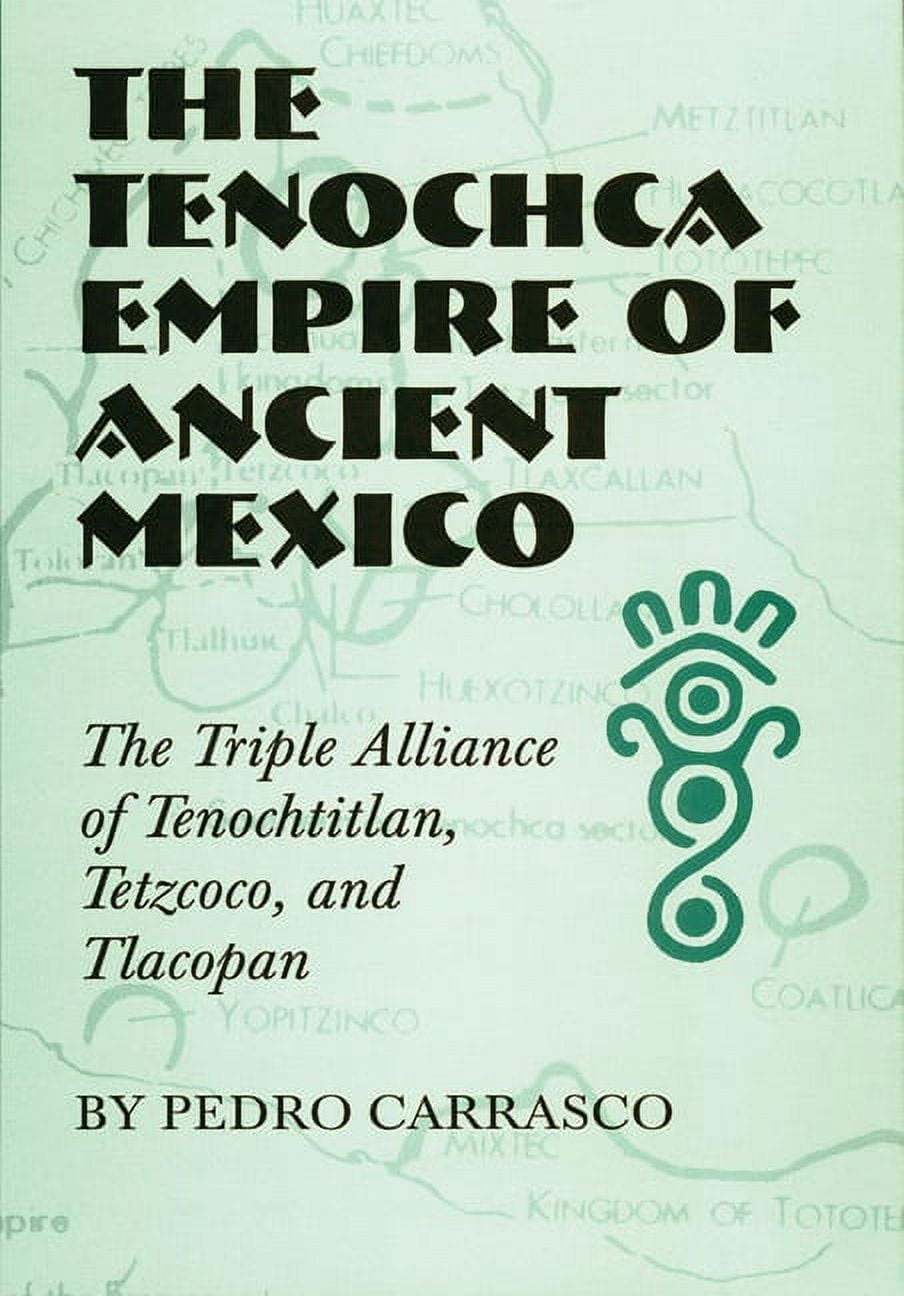 Civilization of the American Indian The Tenochca Empire of Ancient ...