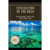 Civilization of the Deep: Unearthing the Lost Continent Mu, (Paperback ...