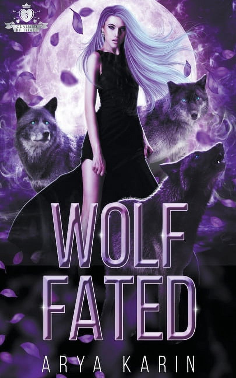Claimed by Three Wolf Fated, Book 9, (Paperback) - Walmart.com