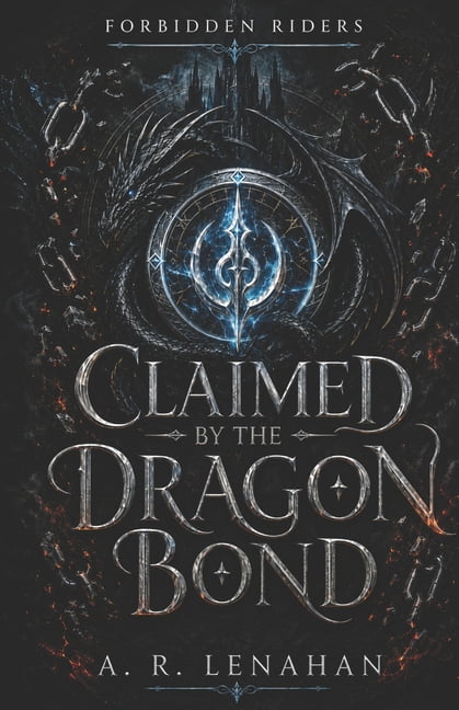 Forbidden Riders Claimed by the Dragon Bond: A Dark Dragon Rider ...