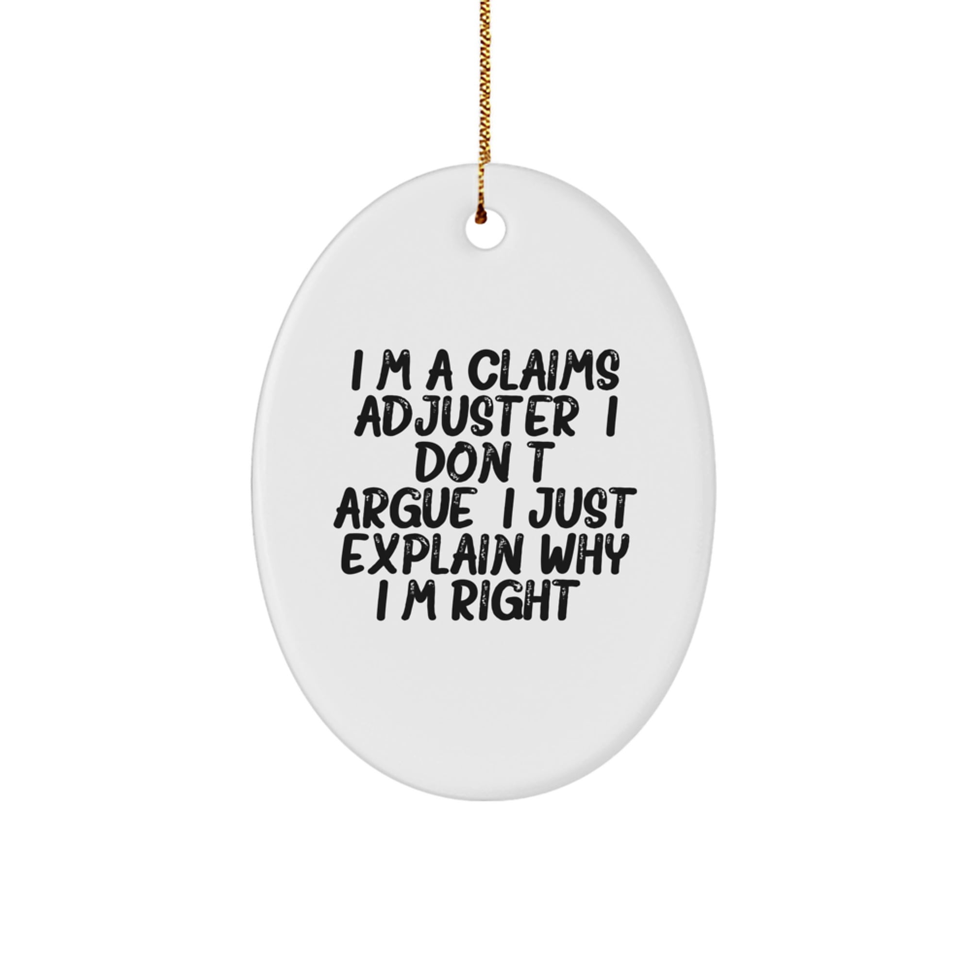 Claims Adjuster Oval Ornament, Funny Quote Gifts from Family to Claims ...
