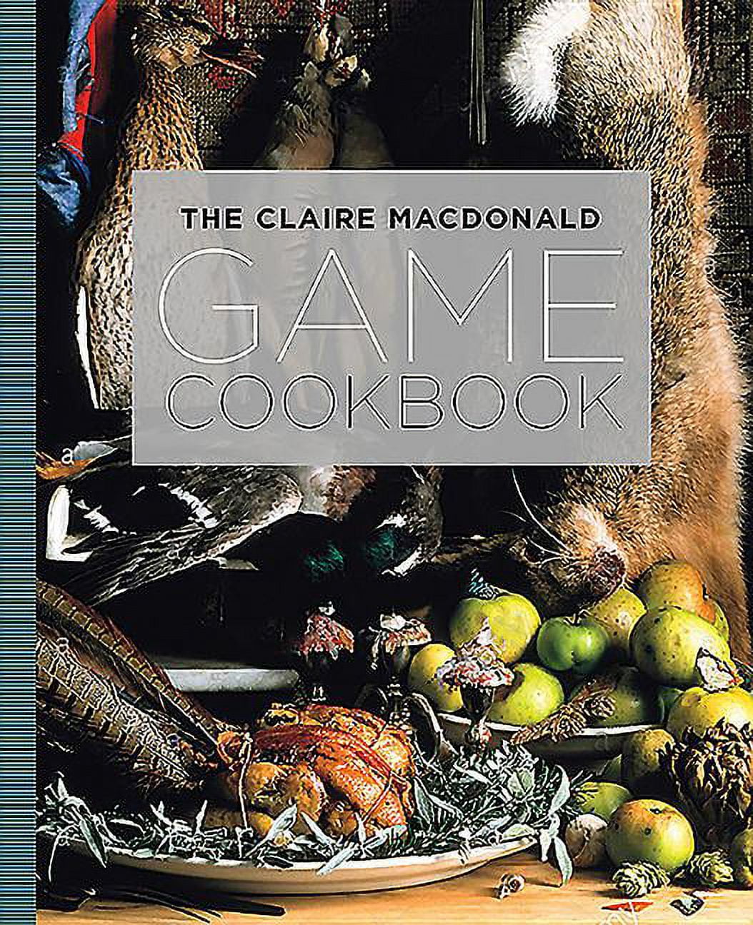 Claire Macdonald Game Cookbook - Walmart.com