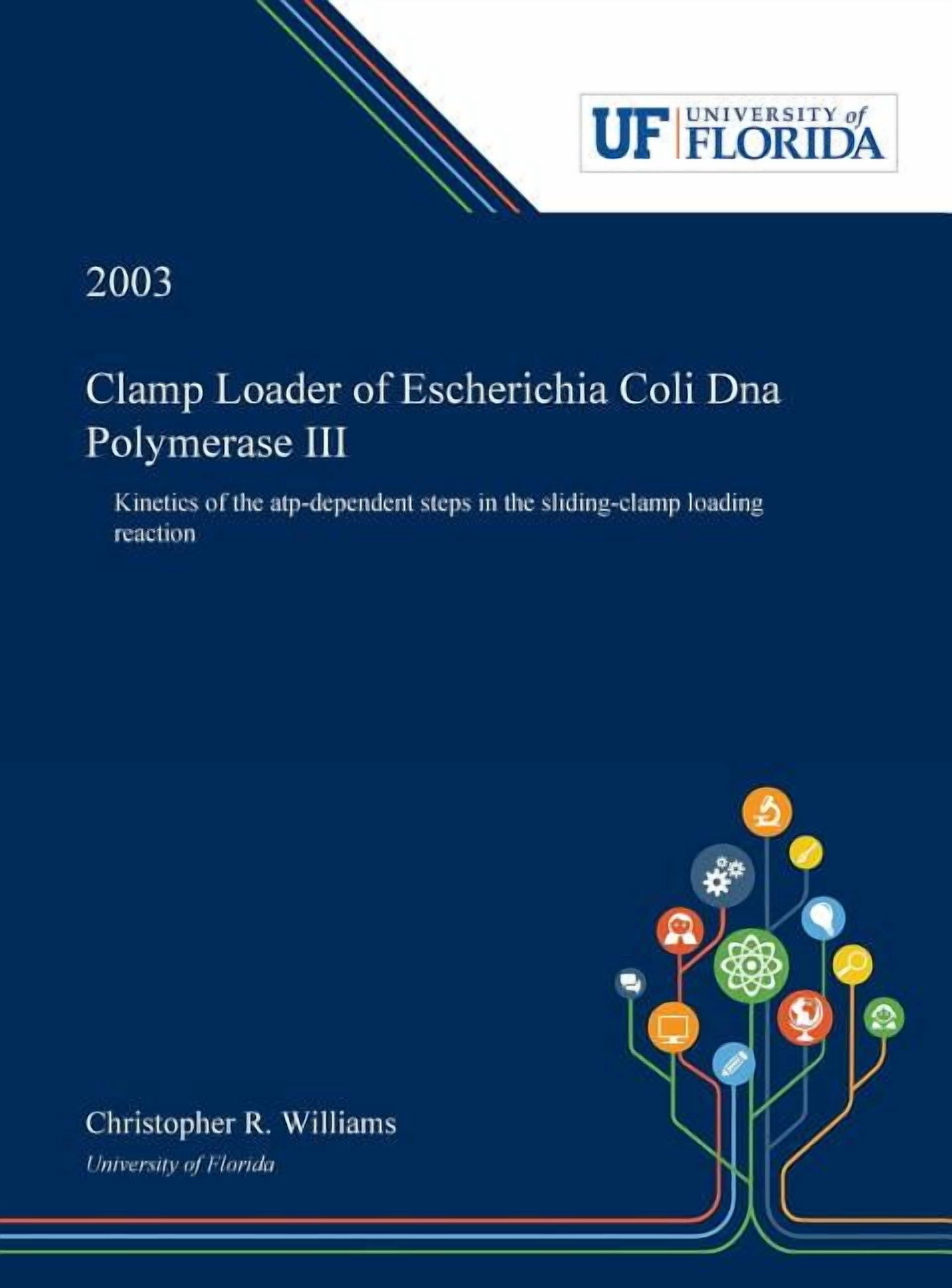 Clamp Loader of Escherichia Coli Dna Polymerase III: Kinetics of the ...