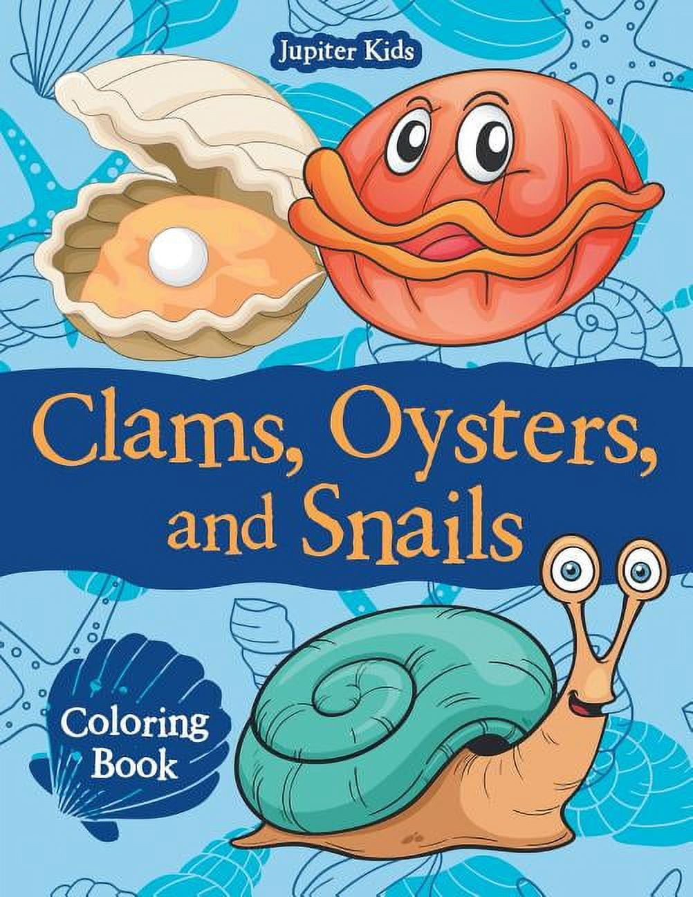 Clams, Oysters, and Snails Coloring Book (Paperback) - Walmart.com